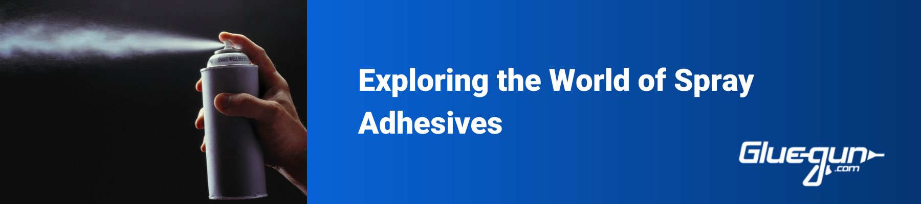 Exploring the World of Spray Adhesives: Benefits, Applications, and Wh