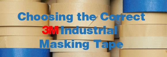 Choosing the Correct 3M Industrial Masking Tape